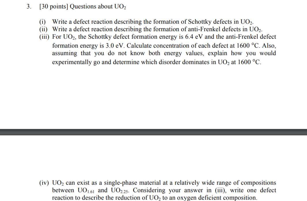 3. (30 points] Questions about UO2 (i) Write a defect | Chegg.com
