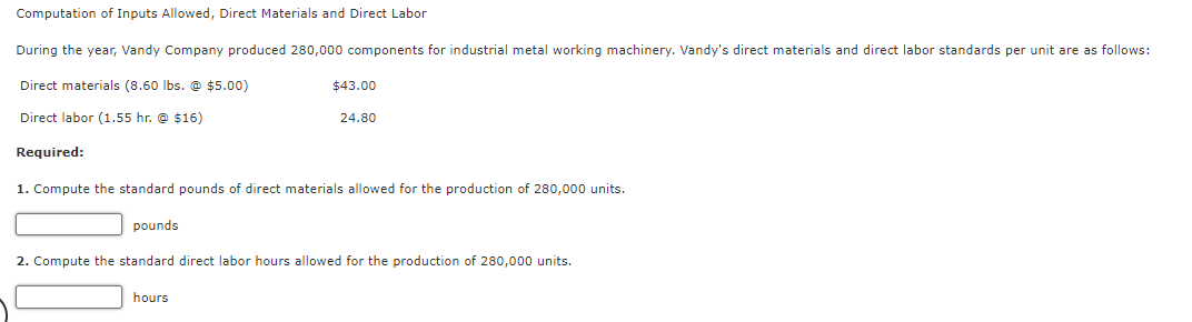 Solved Computation of Inputs Allowed, Direct Materials and | Chegg.com