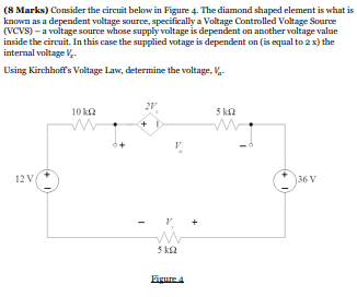 Solved (8 Marks) Consider the circuit below in Figure 4. The | Chegg.com