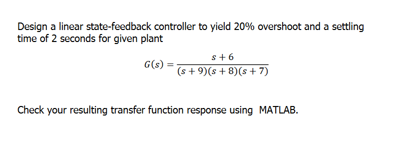Solved Design a linear state-feedback controller to yield | Chegg.com