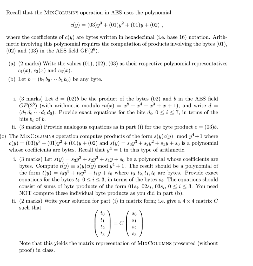 Recall that the MixColuMNS operation in AES uses the | Chegg.com