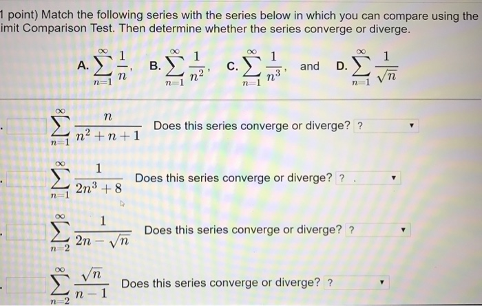 Solved 1 point) Match the following series with the series | Chegg.com
