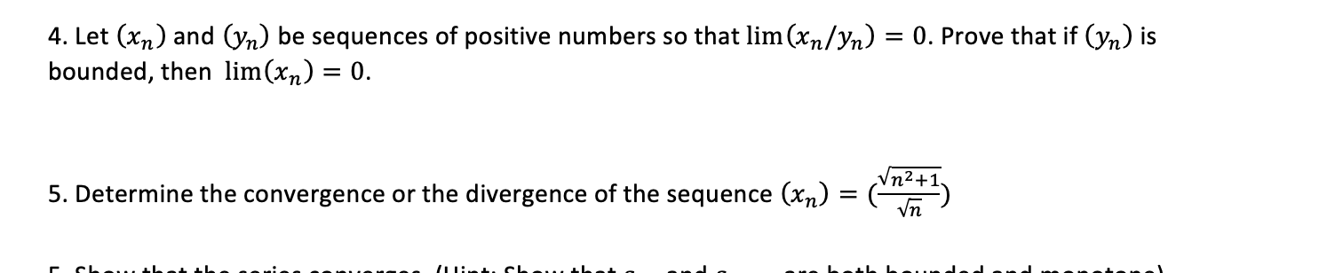 Solved = 4. Let (xn) and (yn) be sequences of positive | Chegg.com