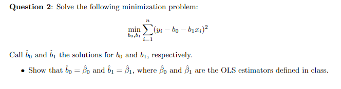 Solved Question 2: Solve the following minimization problem: | Chegg.com