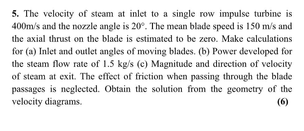 Solved 5. The velocity of steam at inlet to a single row | Chegg.com