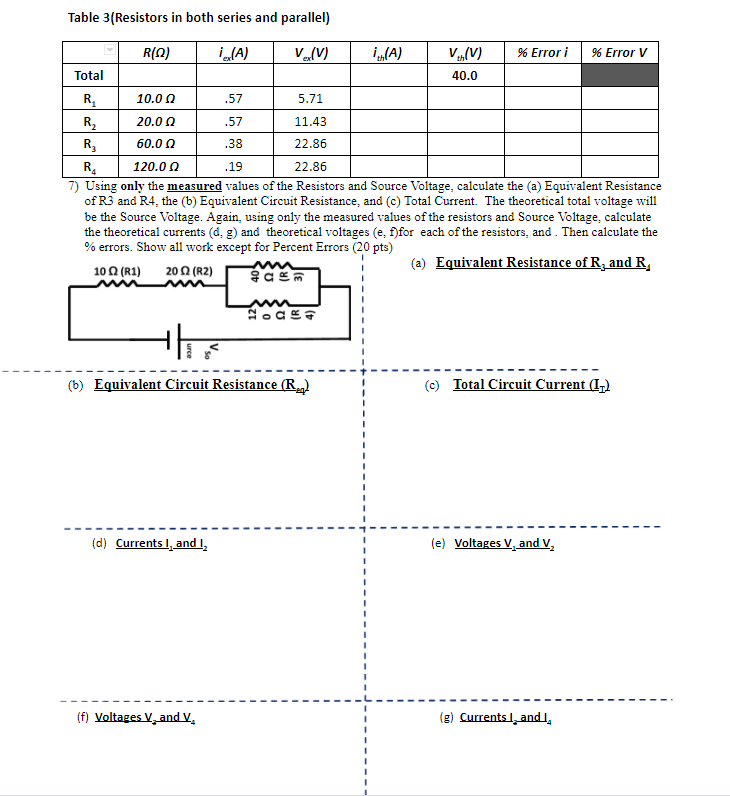 Solved Table 3(Resistors in both series and parallel) R(Q) | Chegg.com