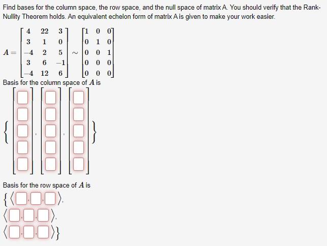 Solved Find bases for the column space, the row space, and | Chegg.com
