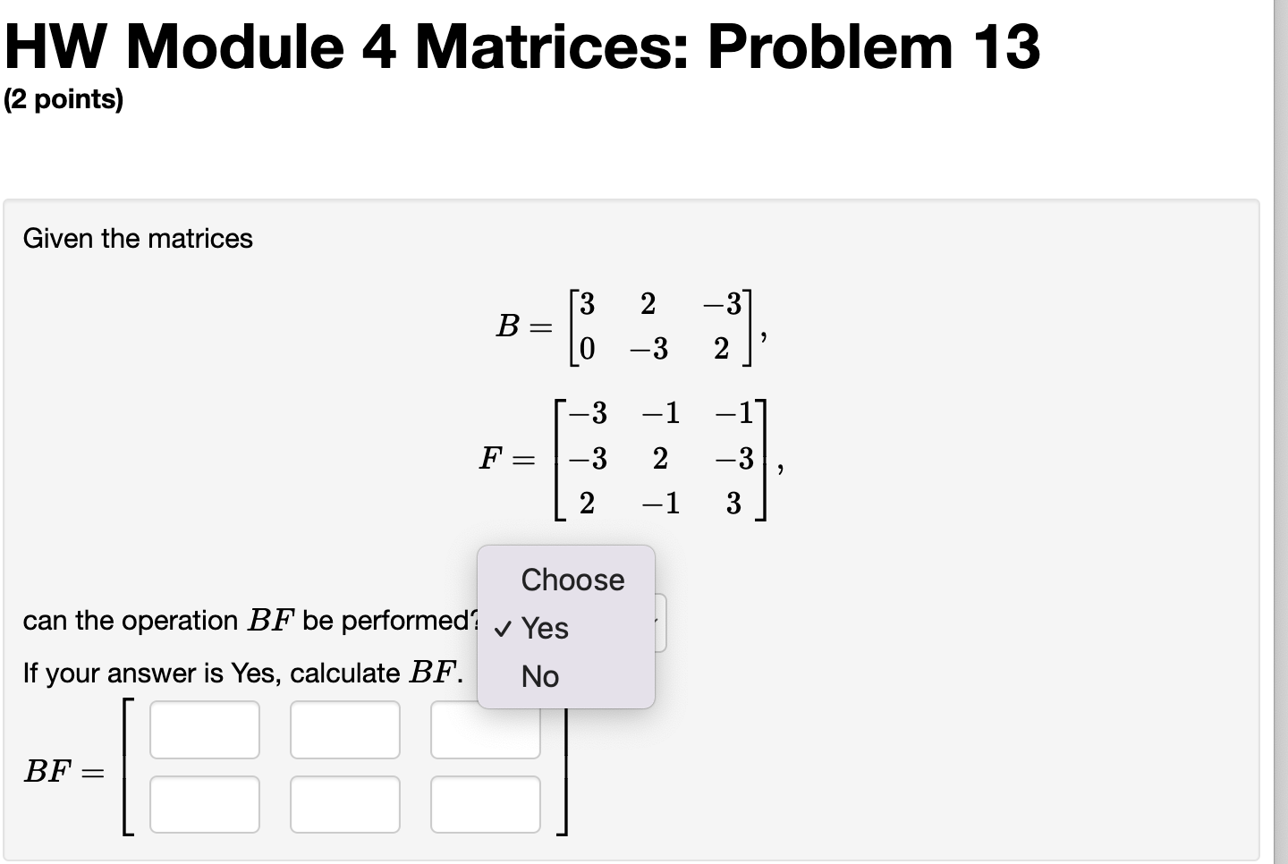 Solved HW Module 4 Matrices: Problem 13 Given the matrices | Chegg.com