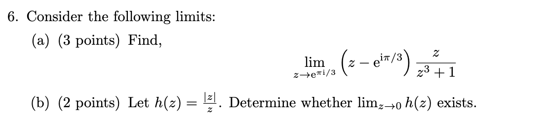 Solved Consider the following limits: (a) (3 points) Find, | Chegg.com