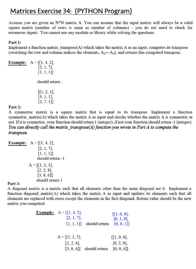 Solved Matrices Exercise 34: (PYTHON Program) Assume you are | Chegg.com