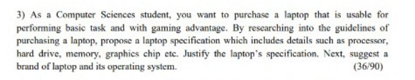 Solved 3) As a Computer Sciences student, you want to | Chegg.com