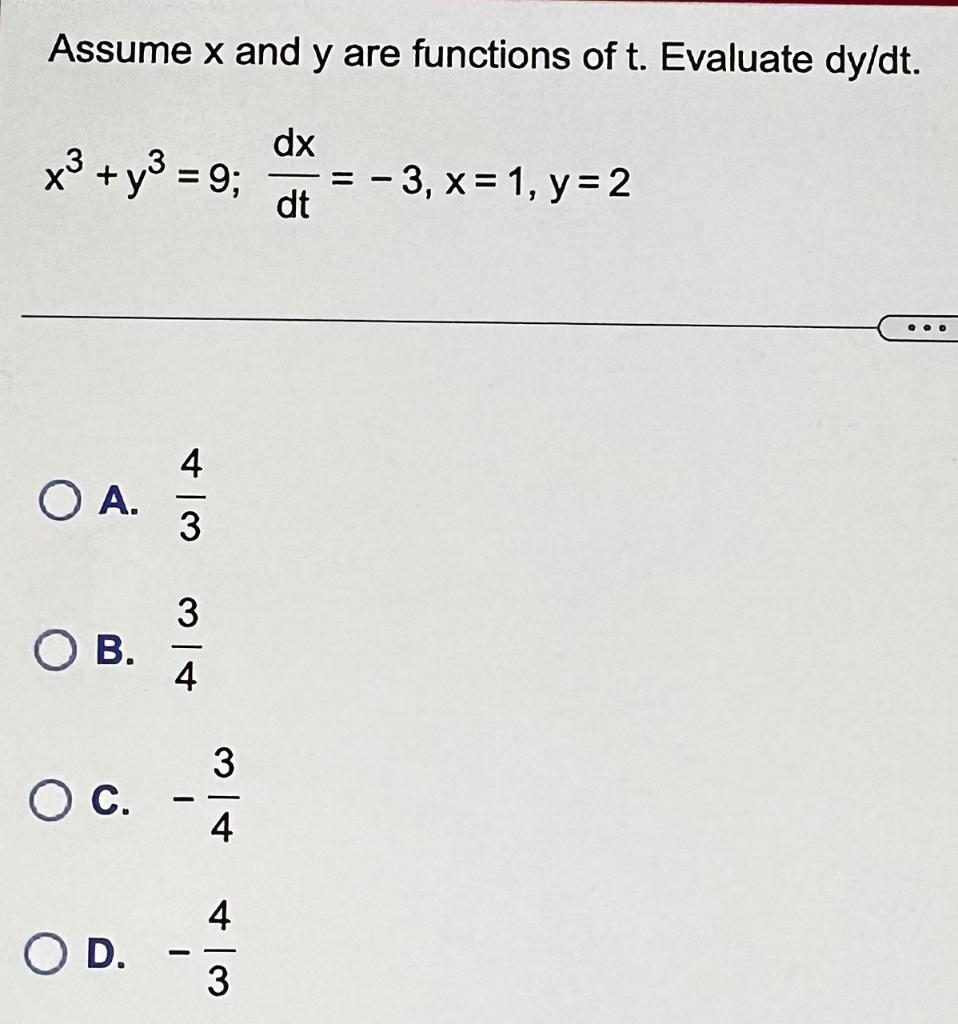 Solved Assume x and y are functions of t. Evaluate dy/dt. | Chegg.com
