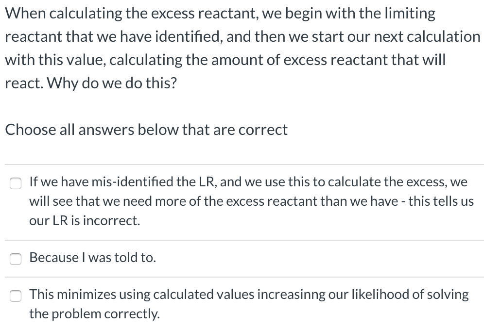 Solved When calculating the excess reactant, we begin with | Chegg.com
