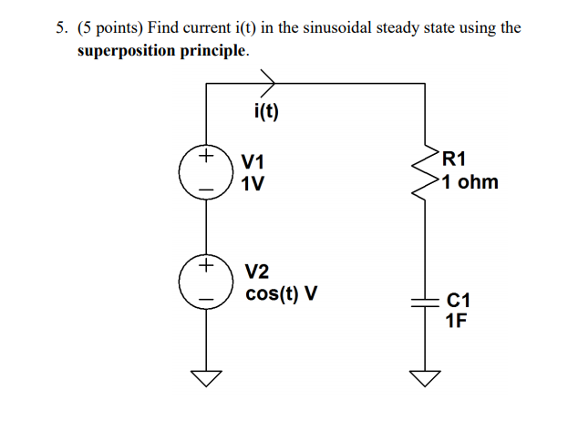 Solved 5. (5 points) Find current i(t) in the sinusoidal | Chegg.com Solved 5. (5 points) Find current i(t) in the sinusoidal | Chegg.com