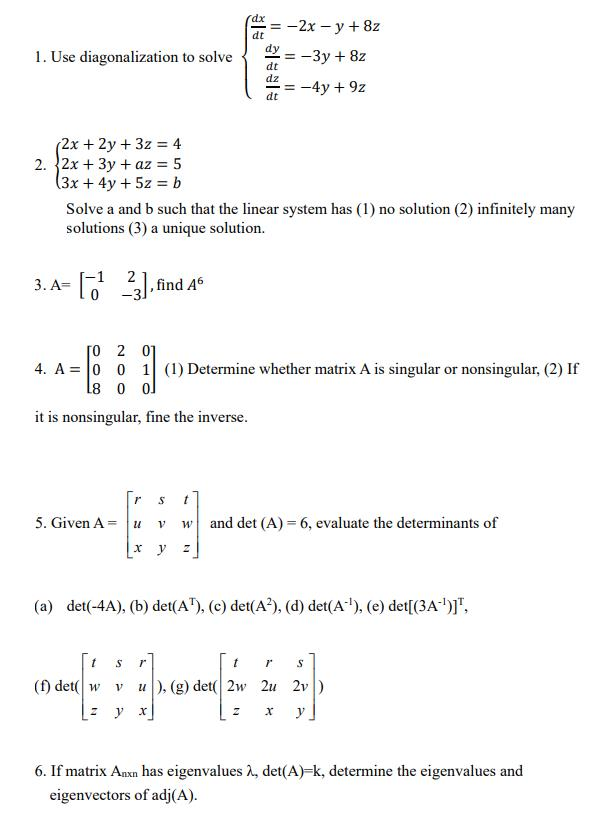 Solved C = -2x – y + 8z 1. Use diagonalization to solve { a | Chegg.com