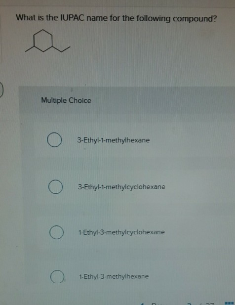 Solved What is the IUPAC name for the following compound? | Chegg.com
