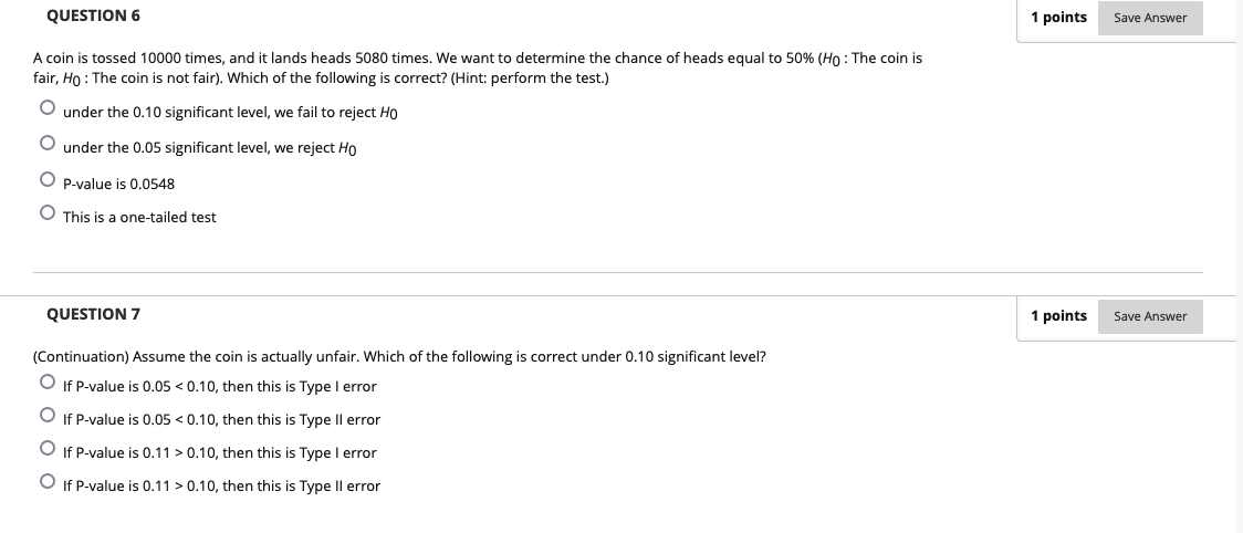 Solved QUESTION 6 1 points Save Answer A coin is tossed | Chegg.com