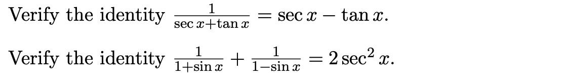 Solved y the identity secx+tanx1=secx−tanx y the identity | Chegg.com