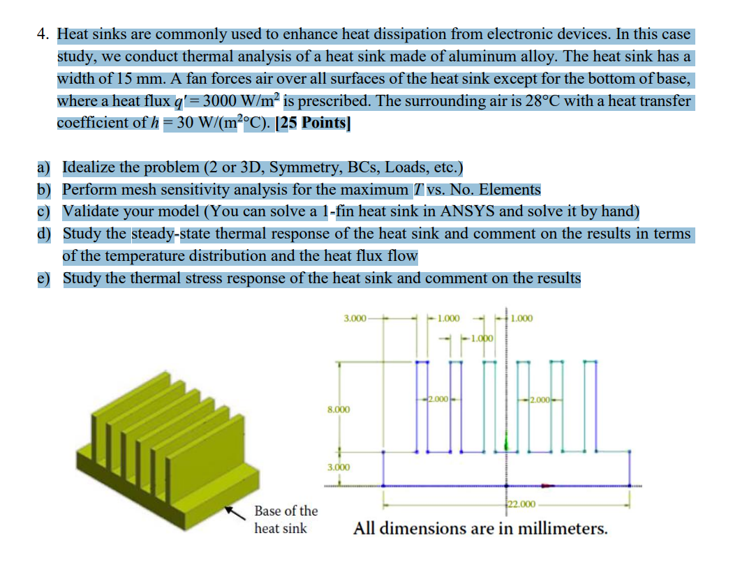 Solved 4. Heat sinks are commonly used to enhance heat | Chegg.com