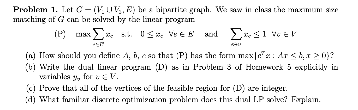 Solved Problem 1. Let G=(V1∪V2,E) be a bipartite graph. We | Chegg.com Solved Problem 1. Let G=(V1∪V2,E) be a bipartite graph. We | Chegg.com
