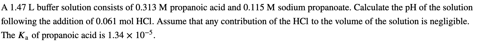 Solved A 1.47 L buffer solution consists of 0.313M propanoic | Chegg.com