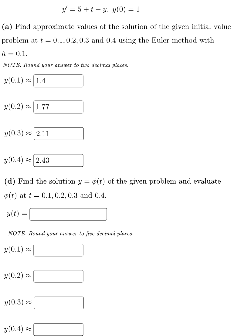Solved y′=5+t−y,y(0)=1 (a) Find approximate values of the | Chegg.com
