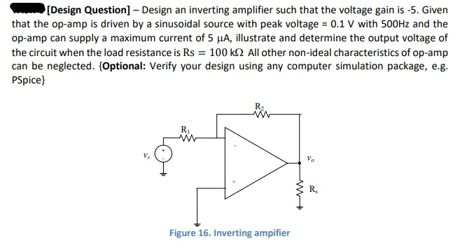 Solved [Design Question) - Design an inverting amplifier | Chegg.com