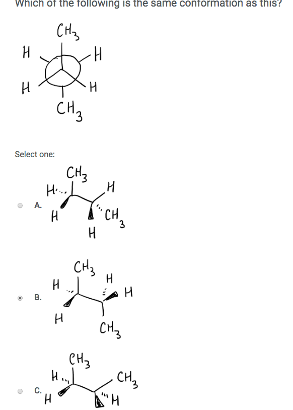 Solved Which of the following is the same conformation as | Chegg.com