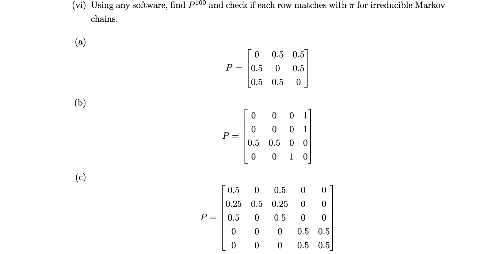 Solved 1. For each of the following transition matrices, do | Chegg.com