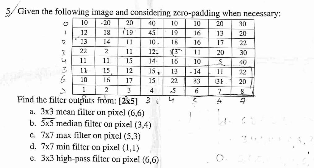 Solved 5. Given the following image and considering | Chegg.com