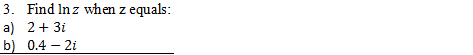 Solved 3. Find In z when z equals: a) 2+ 3i b) 0.4 – 21 | Chegg.com
