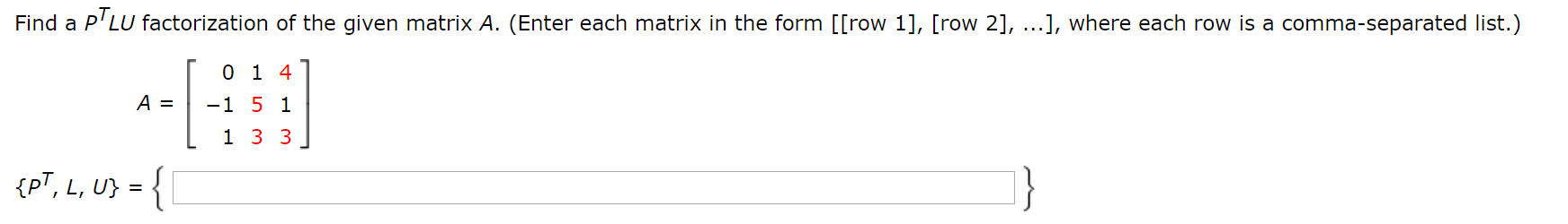 Solved Find a P'LU factorization of the given matrix A. | Chegg.com