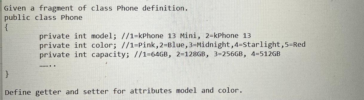 Solved Given a fragment of class Phone definition. public | Chegg.com