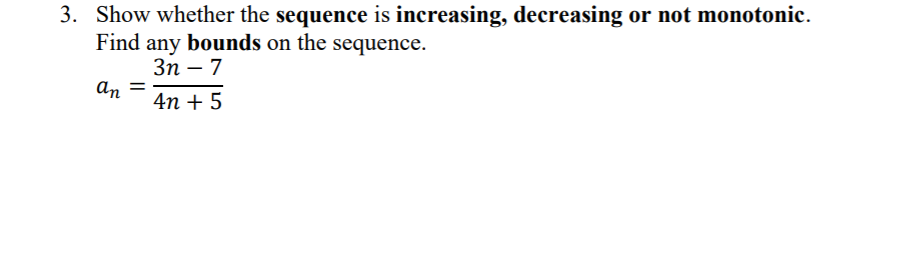 Solved 3. Show whether the sequence is increasing, | Chegg.com