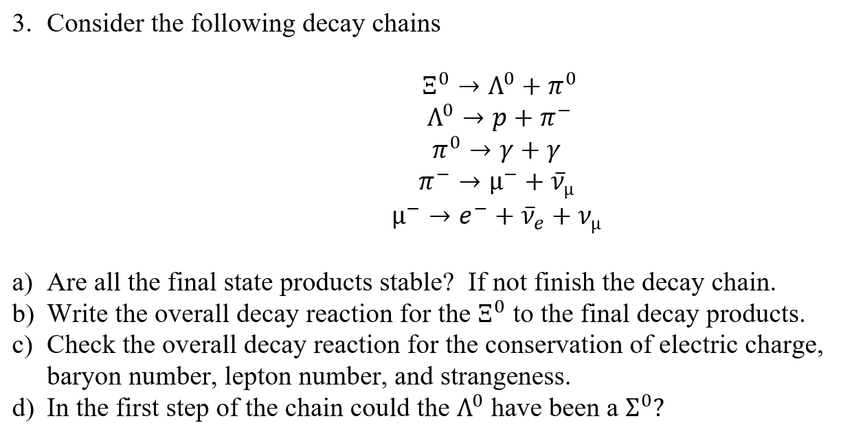 Solved 3. Consider the following decay chains 10 0 3° → 1° | Chegg.com