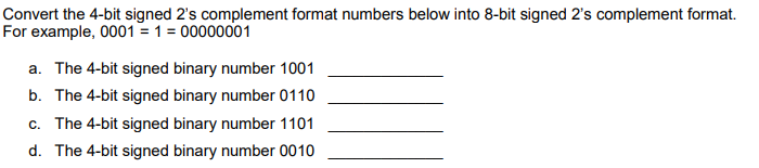 Solved Convert the 4-bit signed 2's complement format | Chegg.com