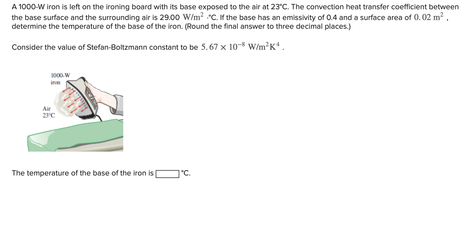 Solved A 1000−W iron is left on the ironing board with its | Chegg.com