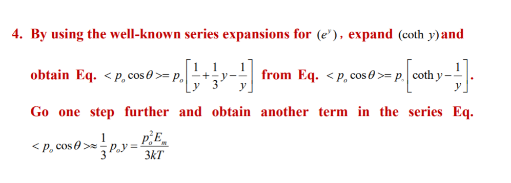 Solved 4. By using the well-known series expansions for | Chegg.com