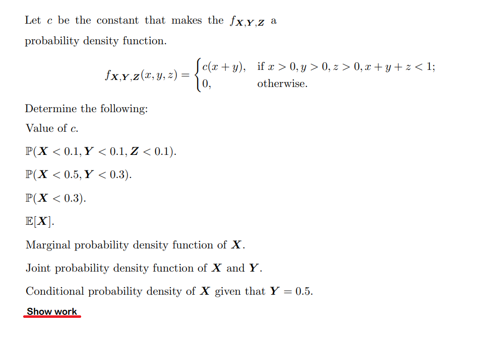 Solved Let c be the constant that makes the fX,Y,Z a | Chegg.com