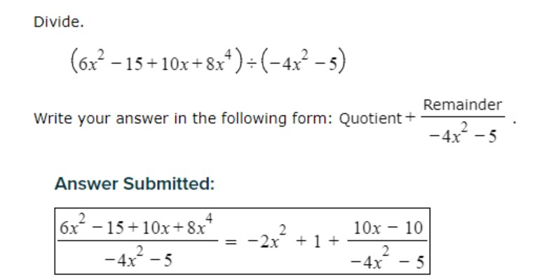 Solved Divide.(6x2-15+10x+8x4)÷(-4x2-5)Write your answer in | Chegg.com