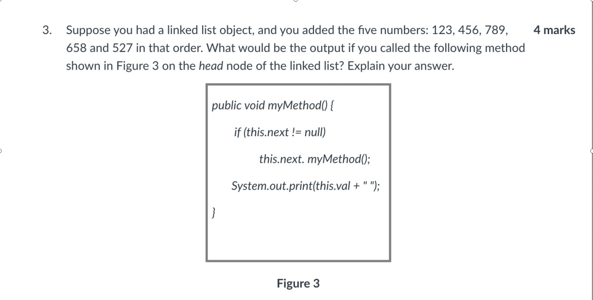 Solved 4 marks 3. Suppose you had a linked list object, and | Chegg.com