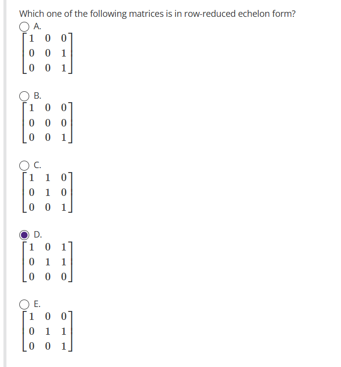Solved Which one of the following matrices is in row-reduced | Chegg.com