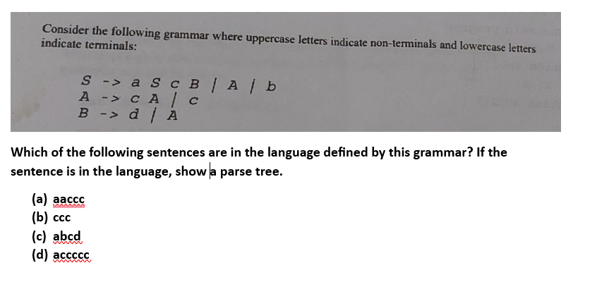 Solved Consider the following grammar where uppercase | Chegg.com