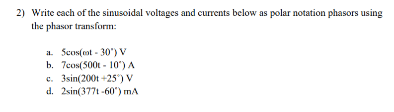 Solved 2) Write each of the sinusoidal voltages and currents | Chegg.com
