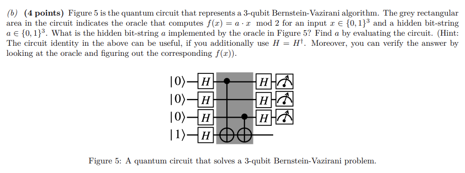 Solved (b) (4 points) Figure 5 is the quantum circuit that | Chegg.com