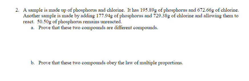 Solved 2. A sample is made up of phosphorus and chlorine. It | Chegg.com