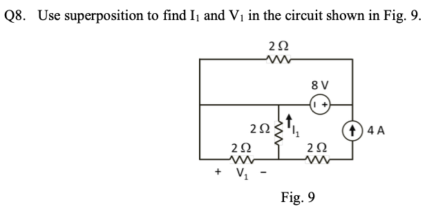 Solved Q8. Use superposition to find I1 and V1 in the | Chegg.com