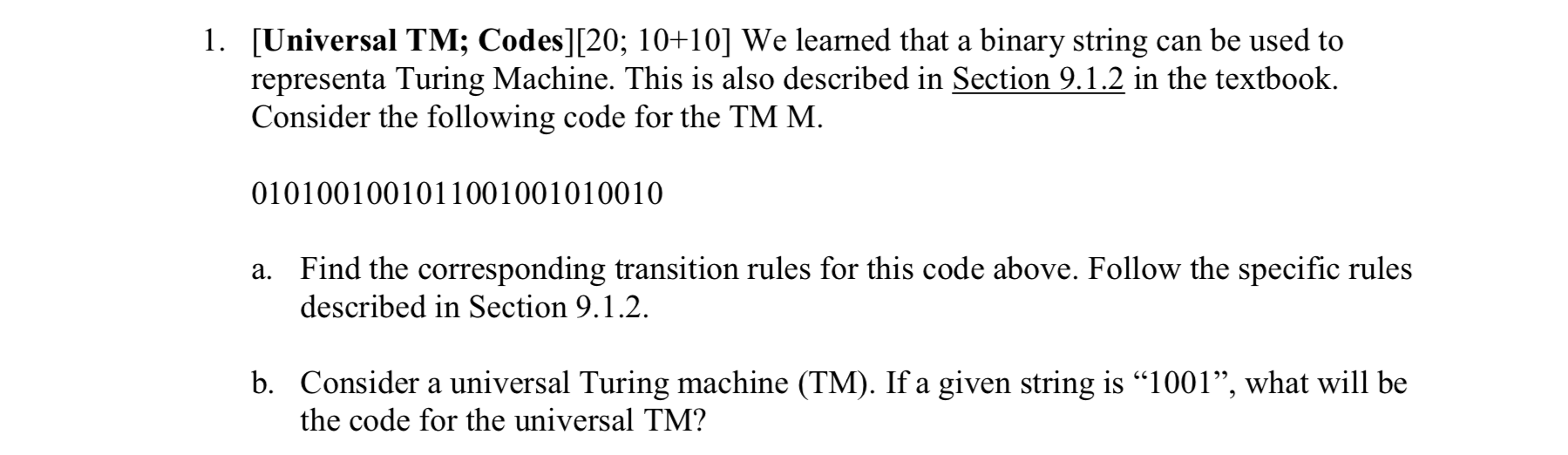 Solved 1. [Universal TM; Codes][20; 10+10] We learned that a | Chegg.com
