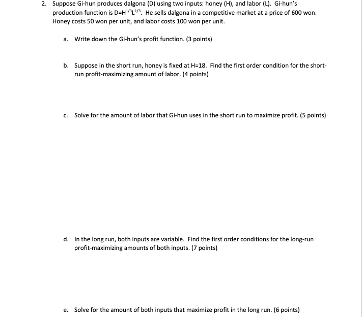 Solved Suppose Gi-hun produces dalgona (D) using two inputs: | Chegg.com