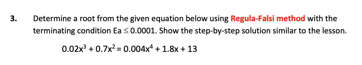 Solved Determine a root from the given equation below | Chegg.com
